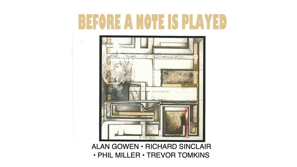Alan Gowen, Richard Sinclair, Phil Miller & Trevor Tomkins – Before A ...